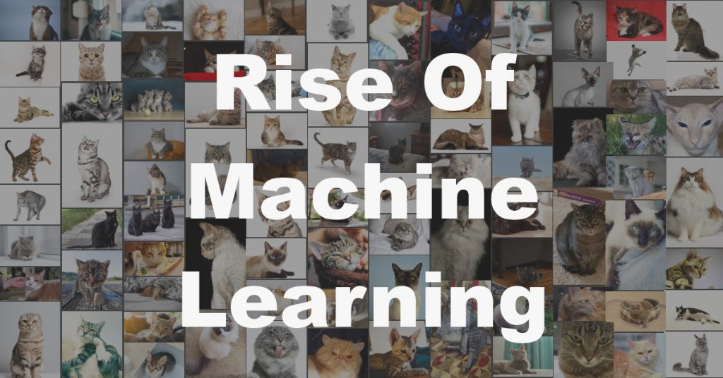 Rise Of Machine Learning - Transcendent Software - Software Development ...